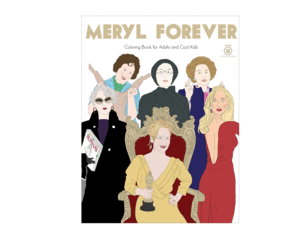 MERYL FOREVER. COLORING BOOK FOR ADULTS AND COOL KIDS. ODETTE CHAHIN ...